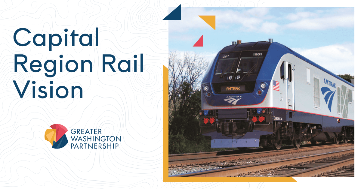 Capital Region Rail Vision | Fostering Unity Advancing Growth